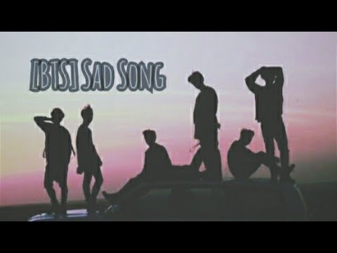 BTS - Sad Song [FMV] - YouTube