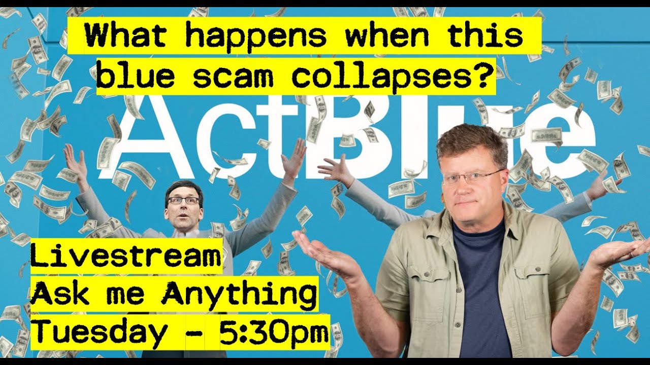 What Happens to Washington when the Act Blue scam collapses ...