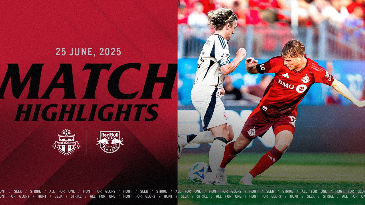 HIGHLIGHTS: Toronto FC vs. New York Red Bulls | June 25, 2025 - YouTube