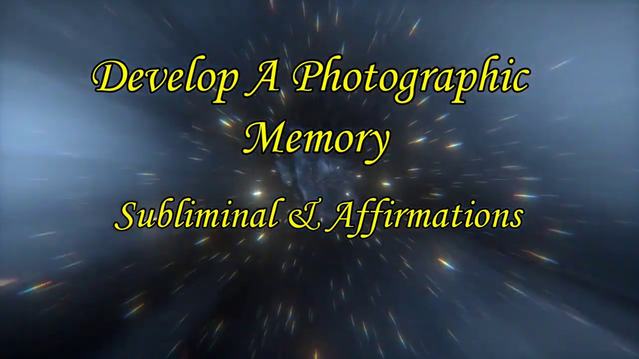 A Photographic Memory Can Be Yours! Instant Recall Subliminal ...