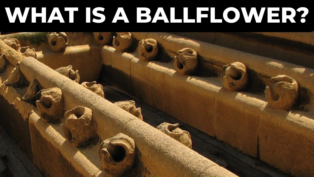 What Is A Ballflower / Ball Flower (Gothic Architecture) - YouTube