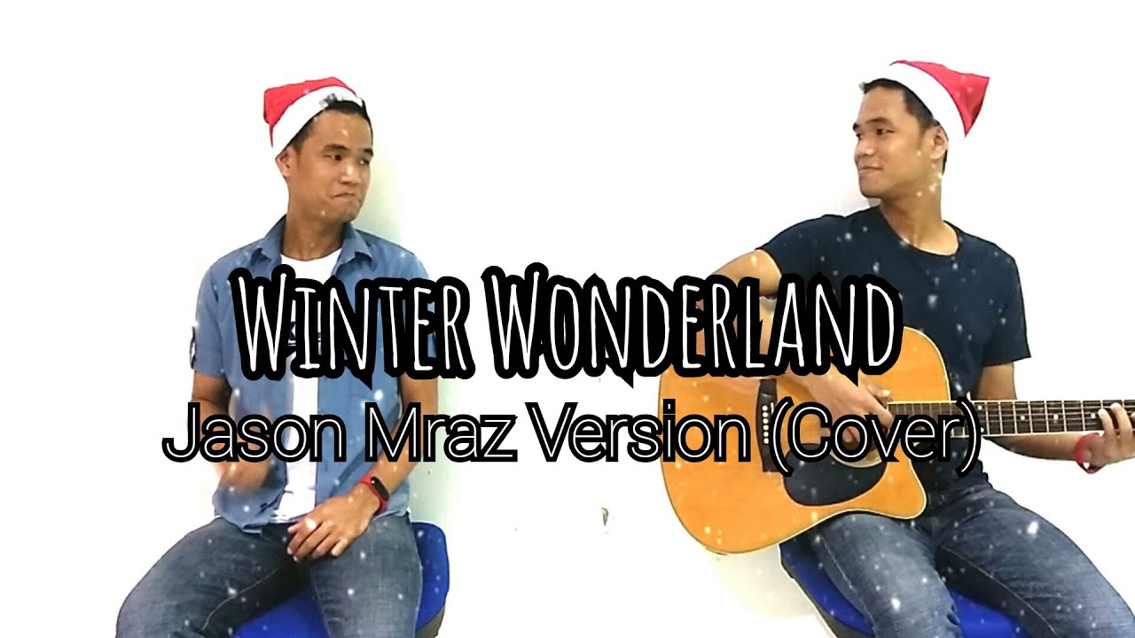 Winter Wonderland - Jason Mraz Version (Cover) - YouTube