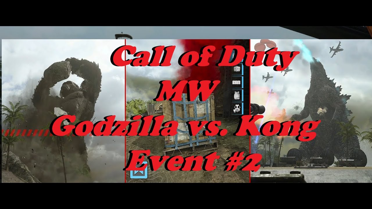 Call of Duty MW _ Godzilla vs. Kong Event in Warzone #2 - YouTube