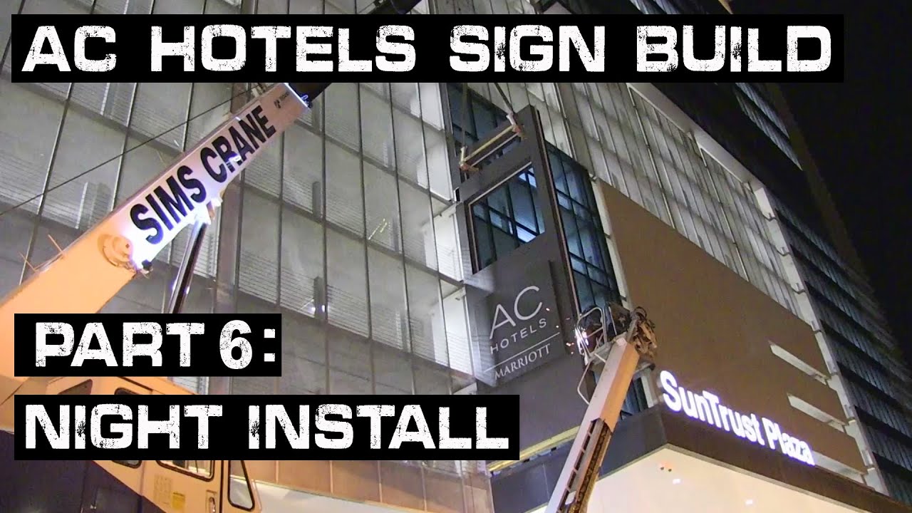 AC Hotels Sky Bar Sign Build Part 6: Night Install - YouTube