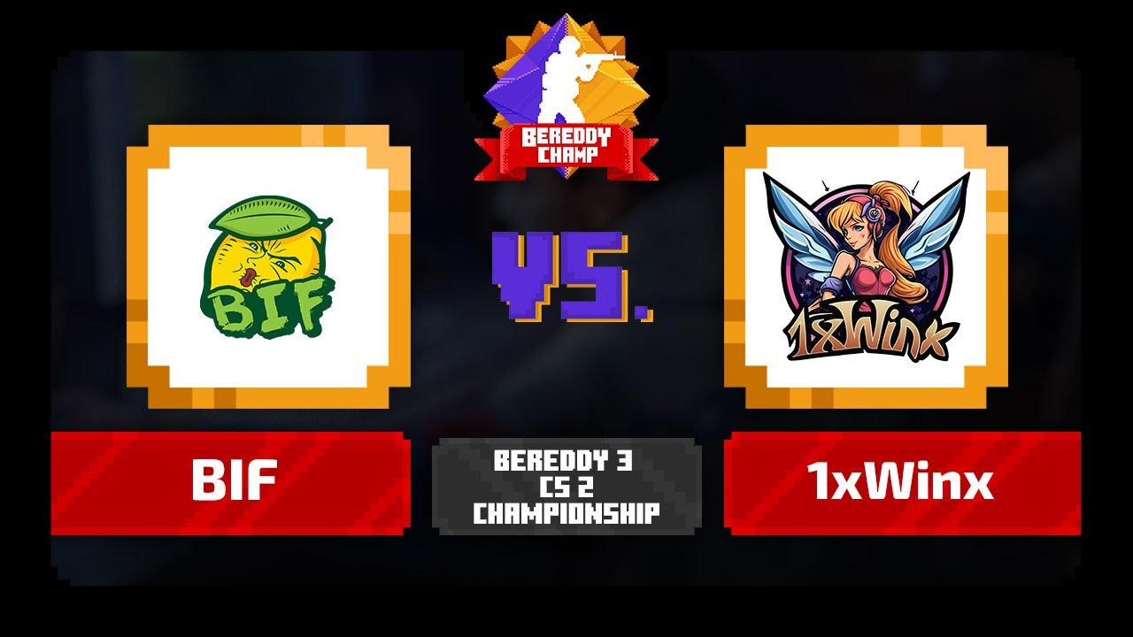 BeReddy 3 | CS 2 Championship | BIF vs 1xWinx | Div 4 - YouTube