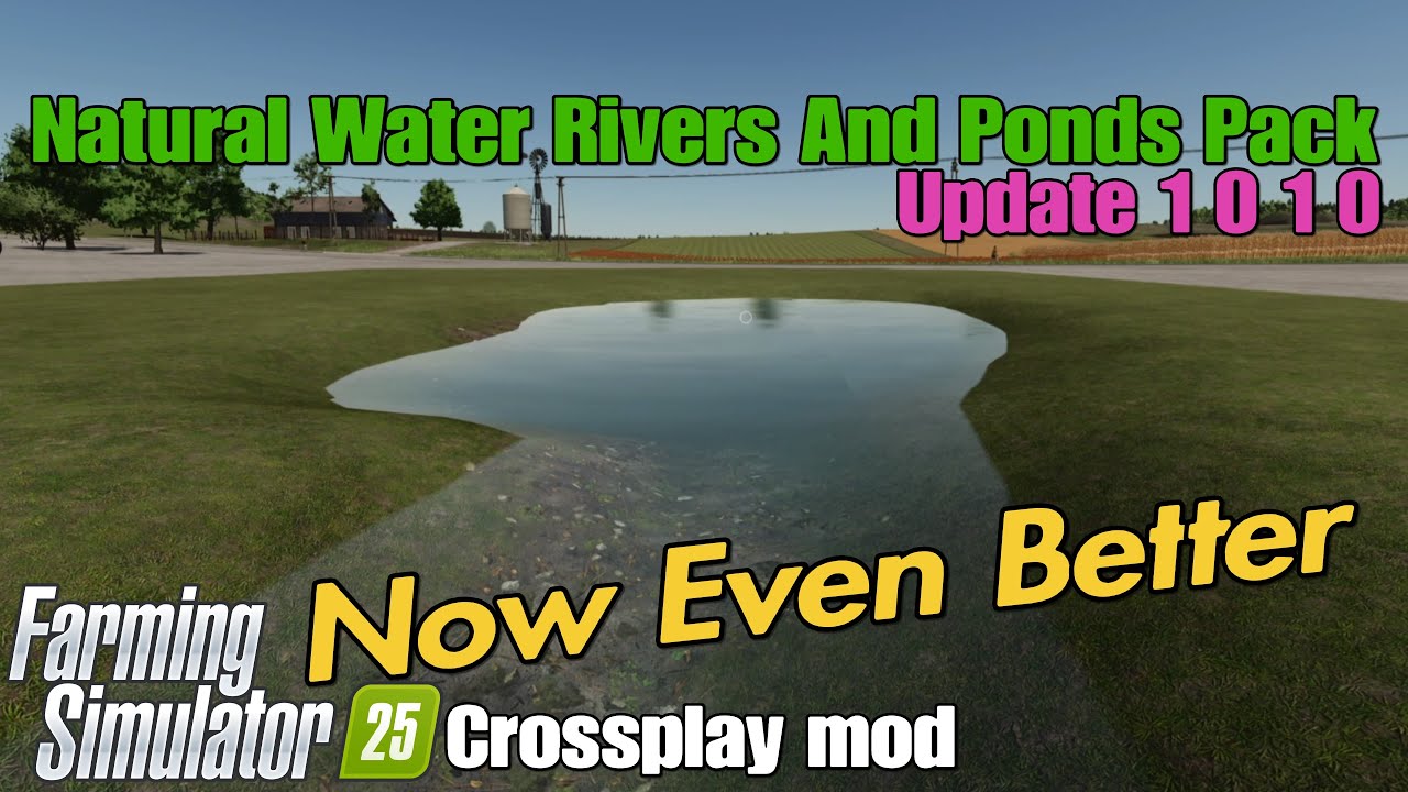 Natural Water Rivers And Ponds Pack / FS25 UPDATE Dec24/24 - YouTube