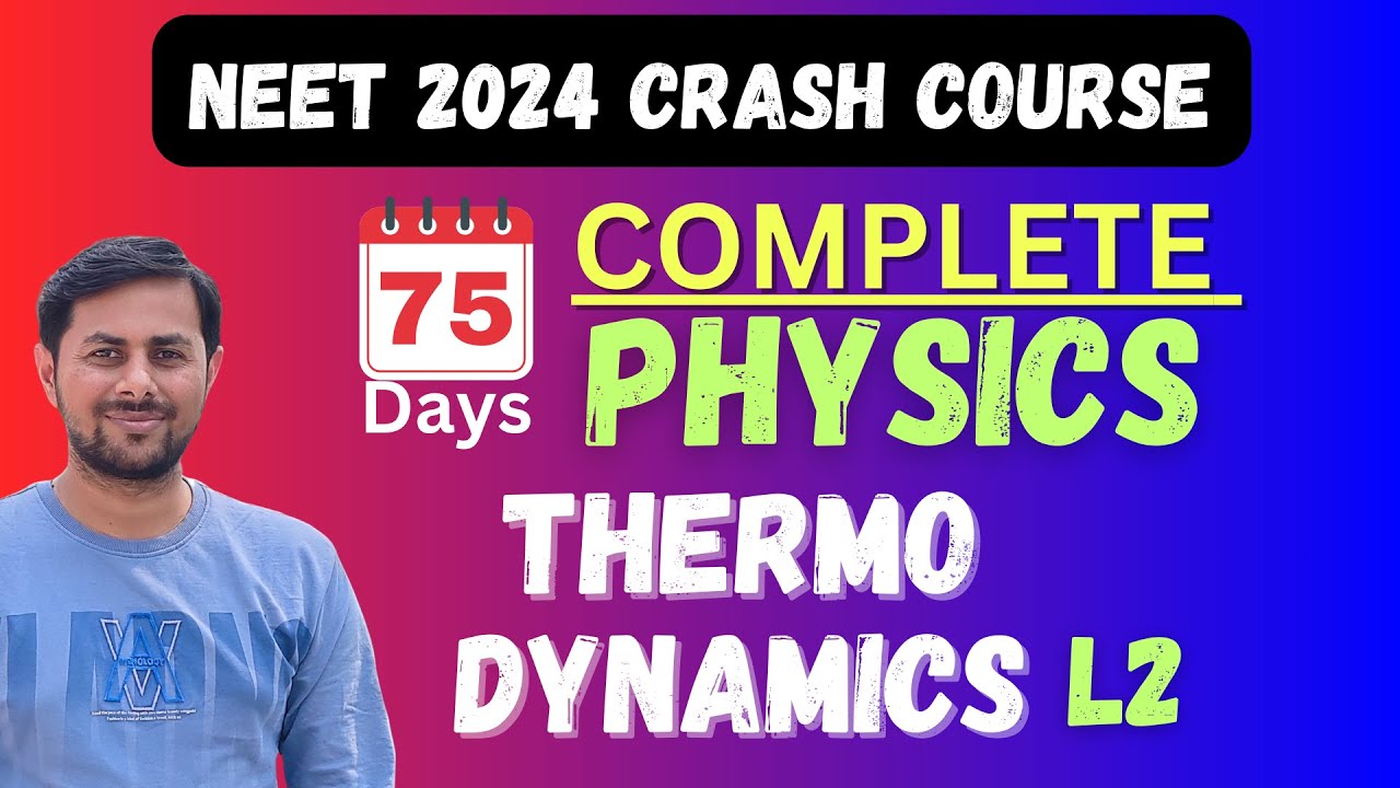 NEET 2024 Physics Crash Course: Mastering Thermodynamics Theory +PYQ's ...