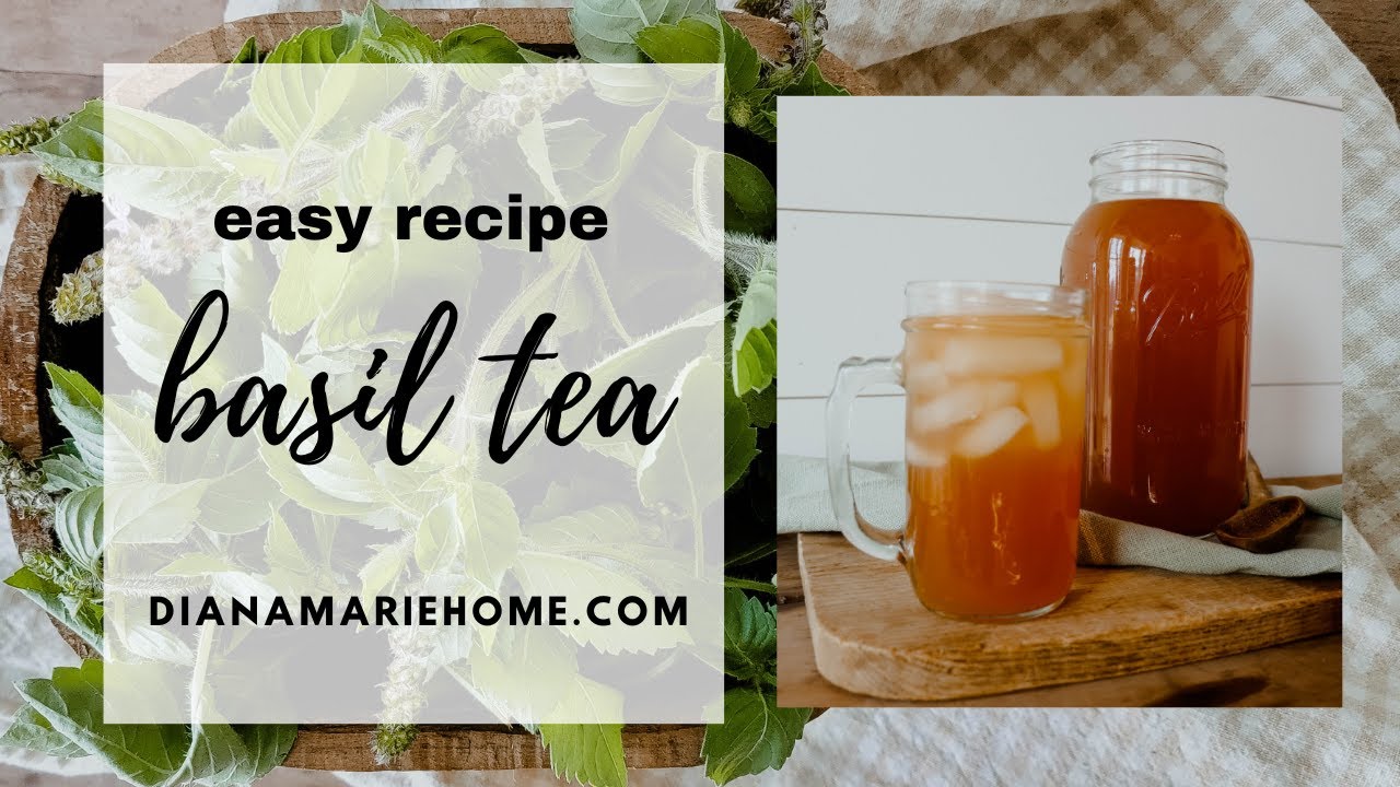How to Make the Best Basil Iced Tea Infusion Recipe (An EASY Basil Tea ...