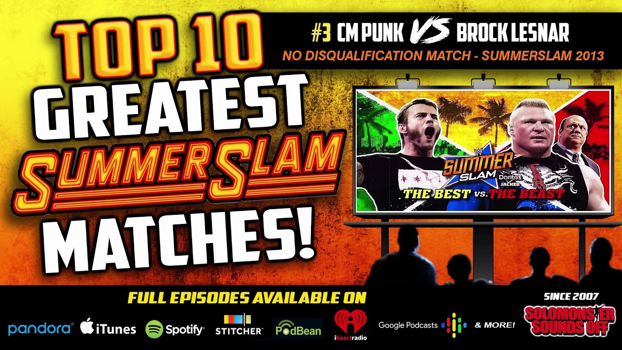 Top 10 Greatest Summerslam Matches (#3 CM Punk vs. Brock Lesnar) - YouTube
