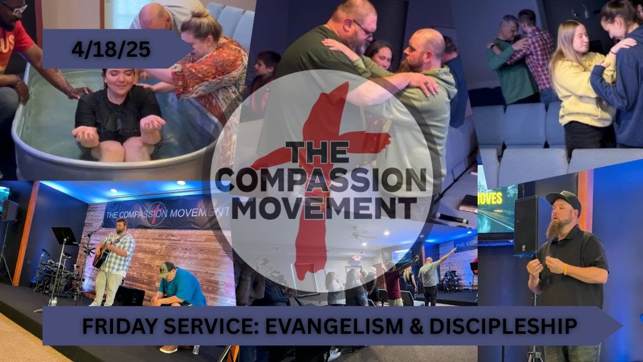 4/18/25 FRIDAY SERVICE: Evangelism & Discipleship - YouTube