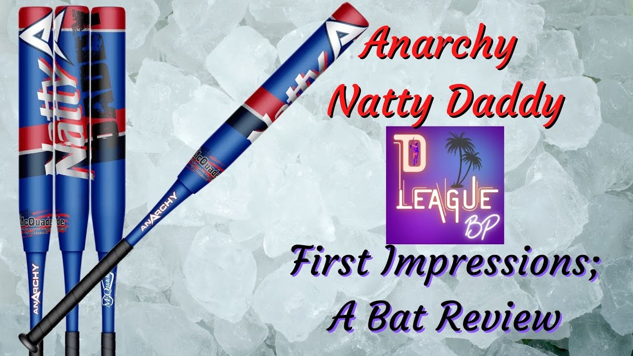 My First Impressions of the 2022 Anarchy Natty Daddy - A USA/ASA Bat ...