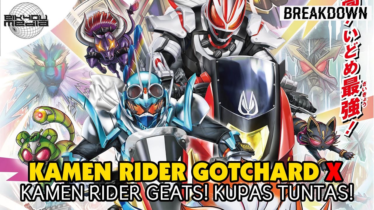 TRAILER BREAKDOWN KAMEN RIDER GOTCHARD X KAMEN RIDER GEATS! - YouTube