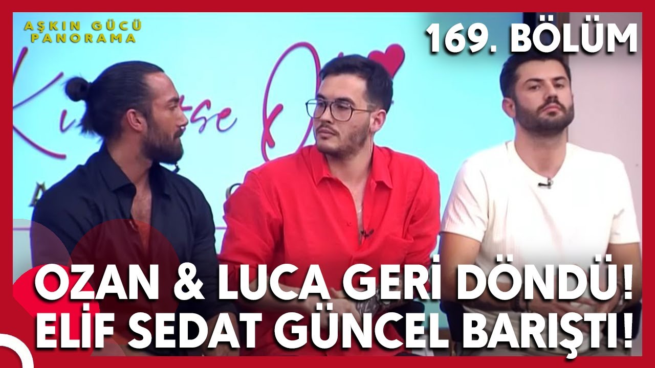 ELİF SEDAT YENİDEN BARIŞTI OZAN EMİR LUCA GERİ DÖNÜYOR Kısmetse Olur ...