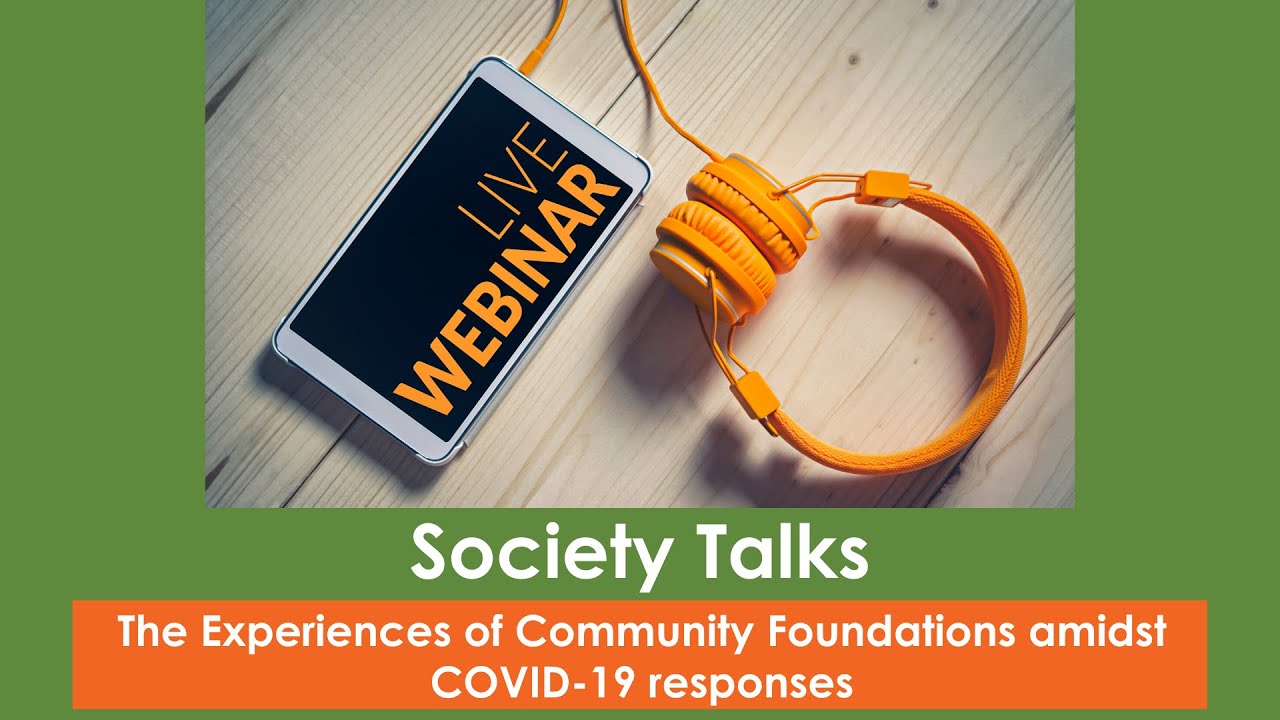 Society Talks 7 - The Experiences of Community Foundations amidst COVID ...