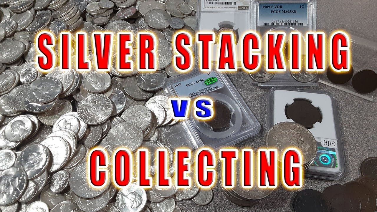 SILVER STACKING Verses COLLECTING!! What Should You Choose? - YouTube