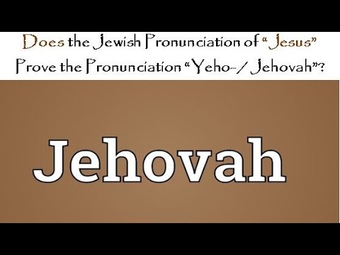 Does the Jewish Pronunciation of “Jesus” Prove the Pronunciation “Yeho ...