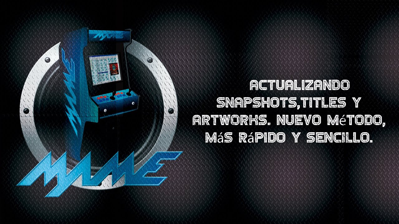 👾 Mame 0.226 👾#05 Actualizando snapshots,titles y artworks. nuevo ...