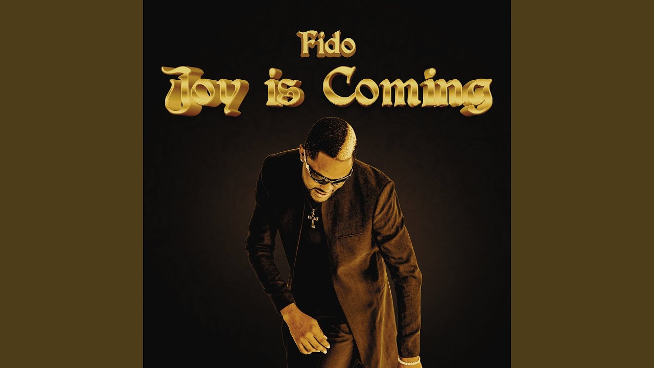Joy Is Coming - Fido: Song Lyrics, Music Videos & Concerts