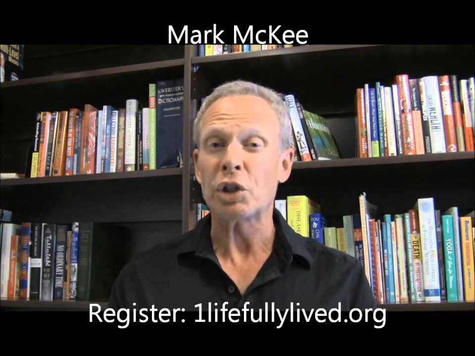 Mark McKee, Presenter at the 3rd Annual 1 Life Fully Lived Conference ...