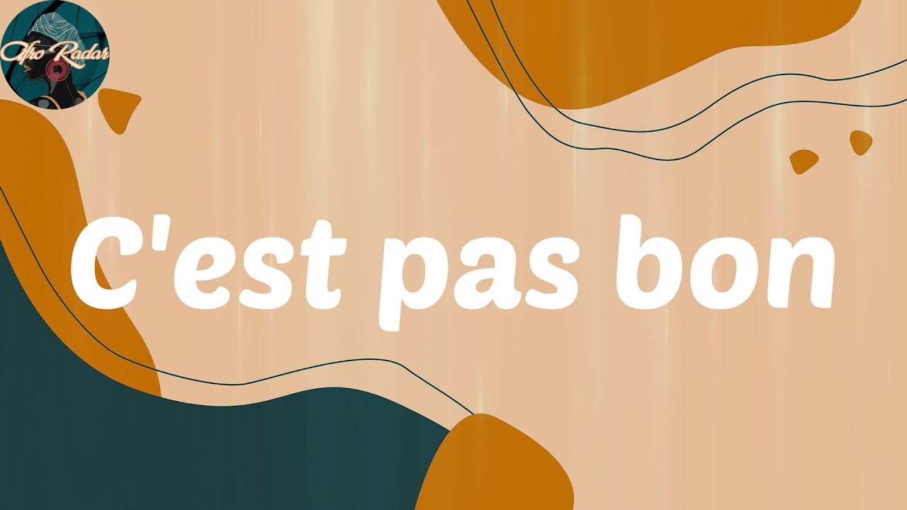 𝑨𝒃𝒐𝒖 𝑫𝒆𝒃𝒆𝒊𝒏𝒈 - 𝑪'𝒆𝒔𝒕 𝒑𝒂𝒔 𝒃𝒐𝒏 (𝑳𝒚𝒓𝒊𝒄𝒔) - YouTube