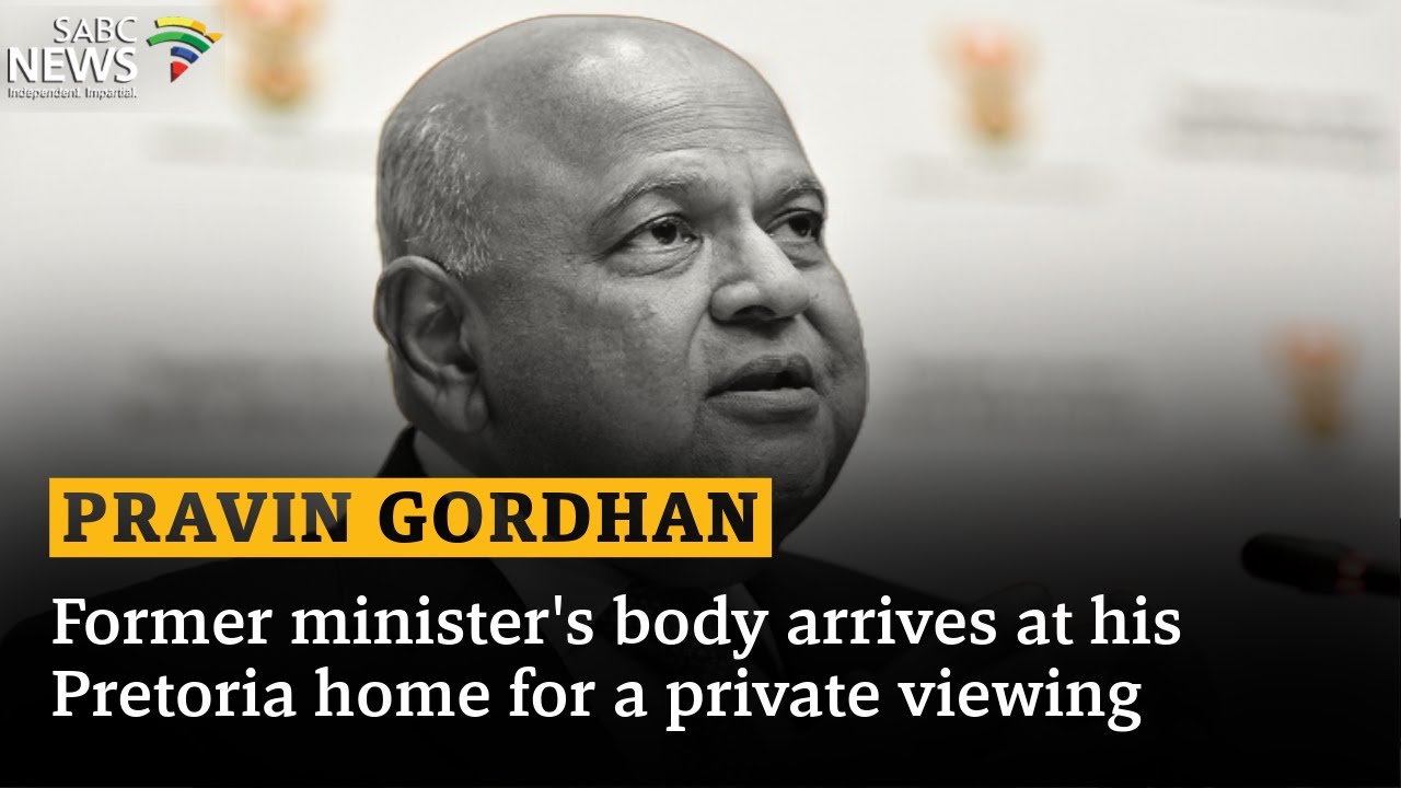 Pravin Gordhan | Former minister's body arrives at his Pretoria home ...