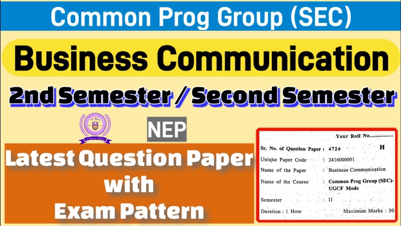 Business Communication Common Prog Group (SEC) 2nd Semester question ...