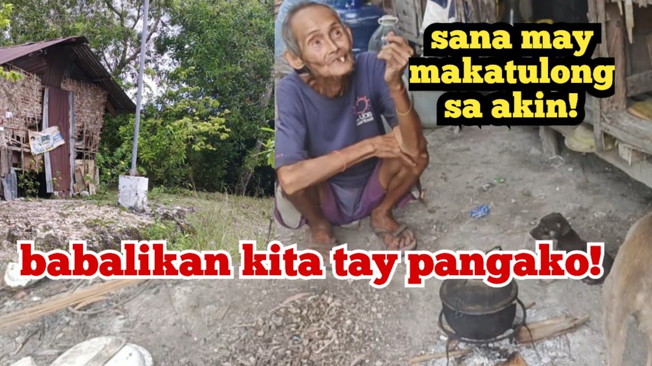 PART 2 SOBRANG NAKAKA AWA ANG MATANDA NAKATIRA SA BUTAS BUTAS NA BAHAY ...