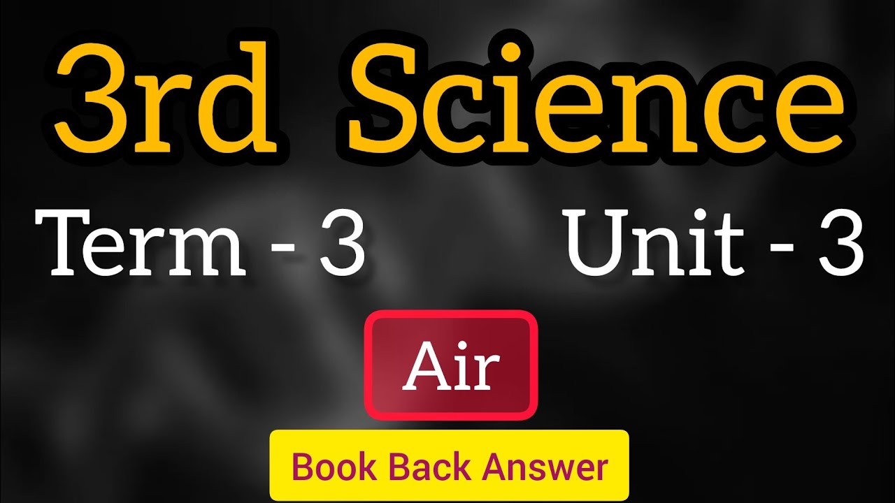 Air Unit 3 Term 3 3rd Std Science Book Back Question Answer air-unit-3-term-3-3rd-std-science-book-back-question-answer