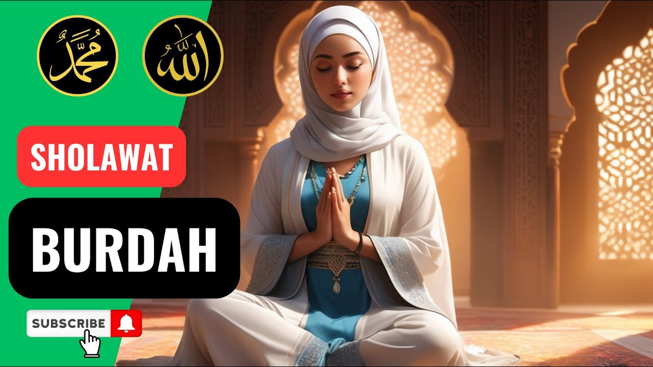 Sholawat Burdah Sholawat Nabi Merdu yang Menyentuh Hati Lantunan Indah ...