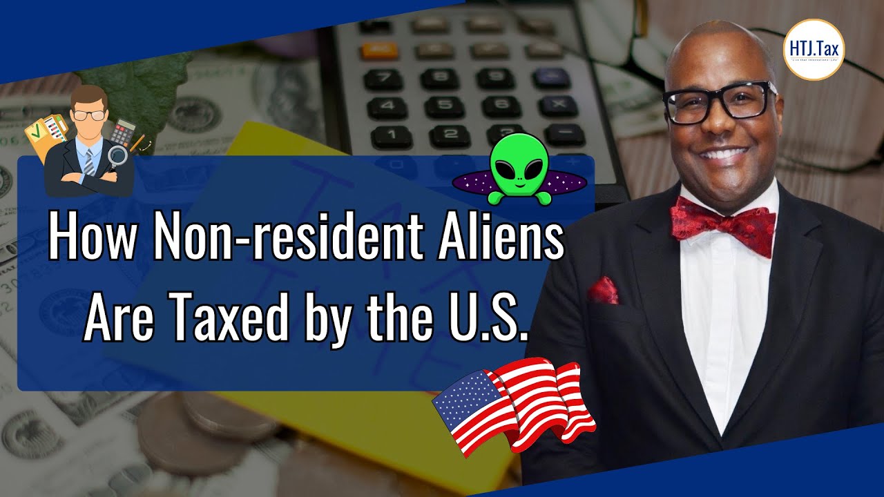 [ Offshore Tax ] How Non-resident Aliens Are Taxed by the U.S. - YouTube