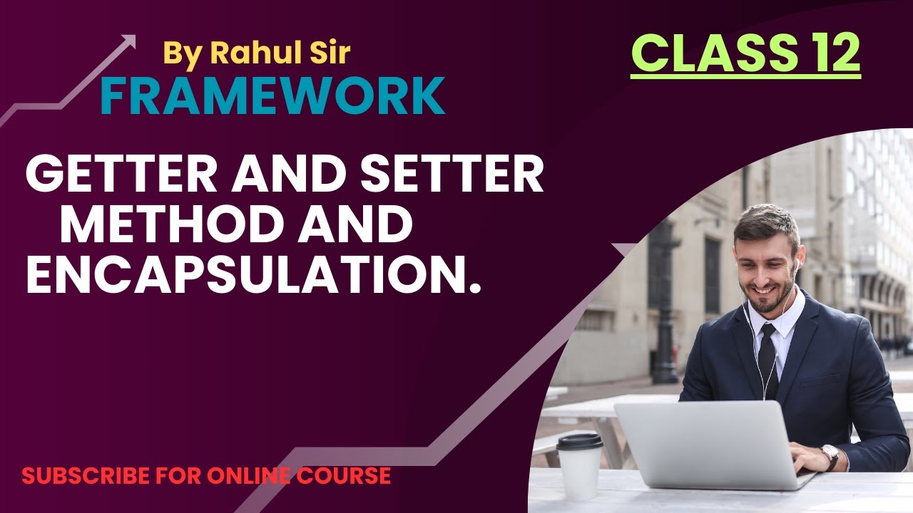 Getter And Setter Method And Encapsulation. - YouTube