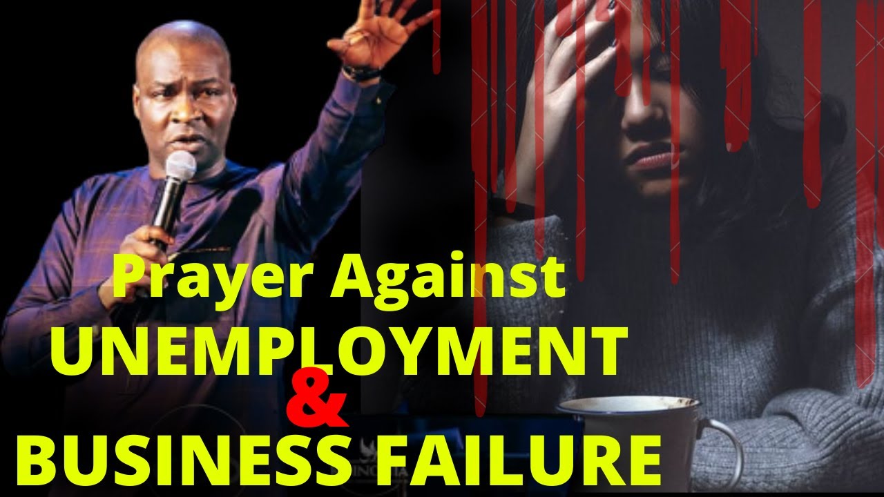 Prayer Against Unemployment & Business Failure | APOSTLE JOSHUA SELMAN ...