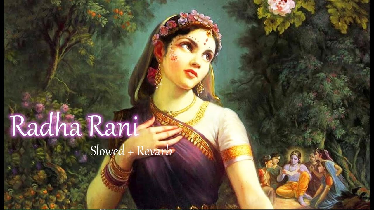 Radha Rani - Suprabha KV Song || Slowed & Reverb || Lofi Mix || 🌸 - YouTube