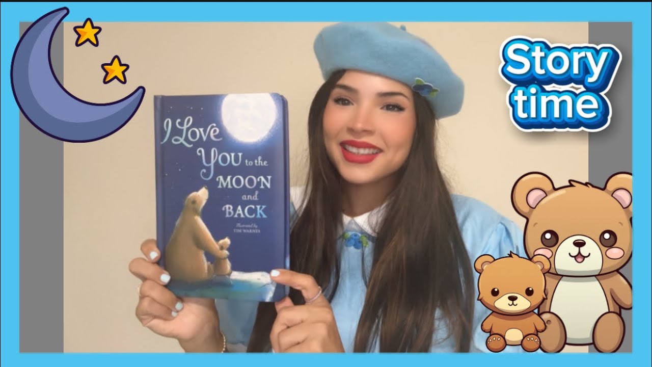 I love you to the Moon and back read aloud book - YouTube