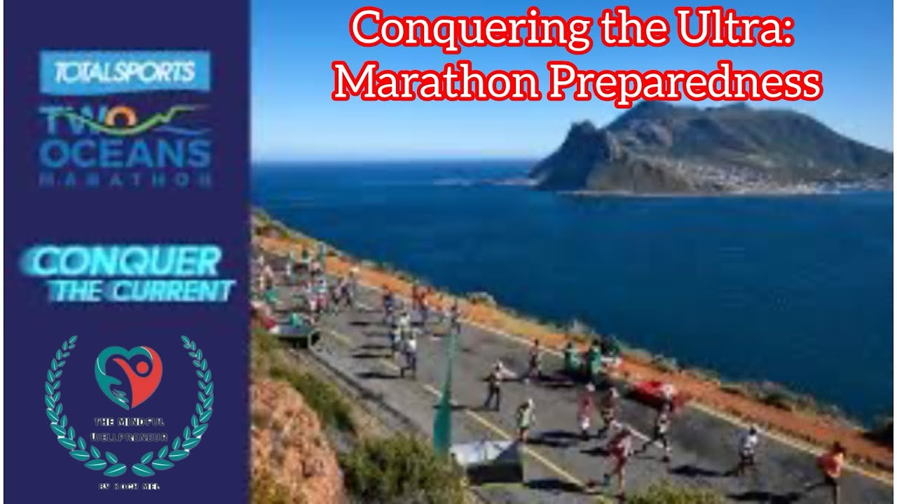 My Journey to Marathon Preparedness for the Famous Two Oceans ...