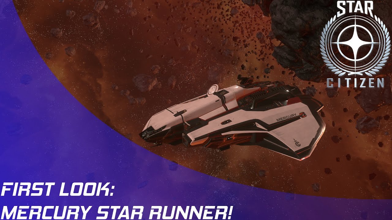 Star Citizen: Mercury Star Runner - First Look! - YouTube