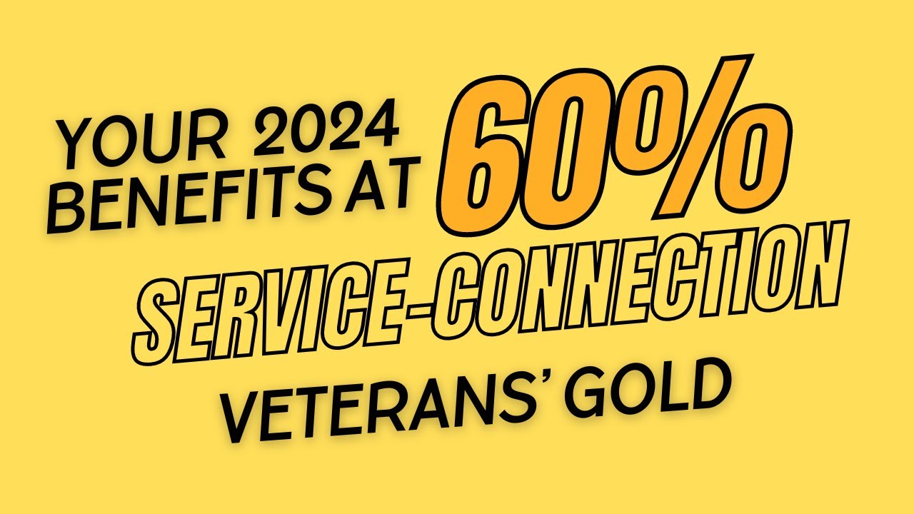 Here's Why 60% Service Connection Is Veterans' Gold! - YouTube