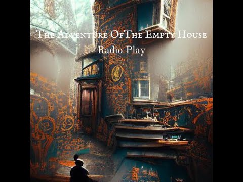 The Adventure Of The Empty House (Sherlock Holmes Mystery) - YouTube