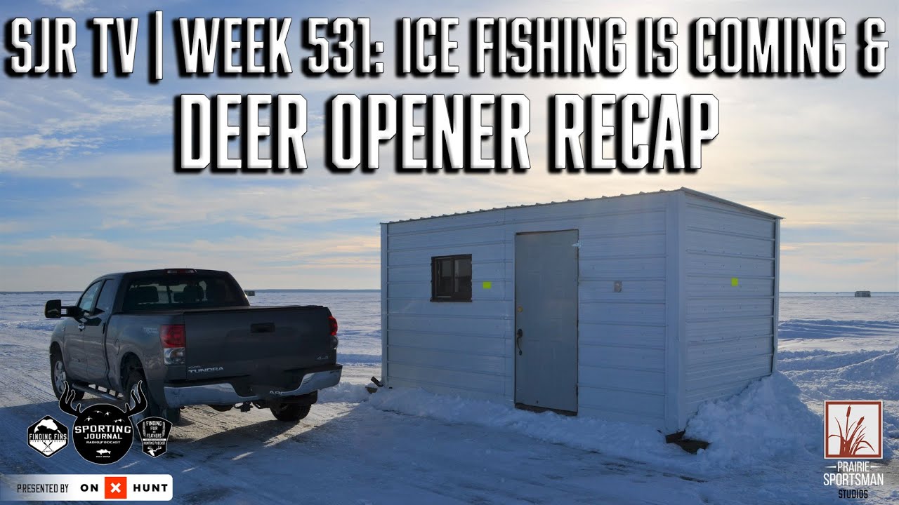 SJR TV | Week 531: Ice Fishing is Coming & Deer Opener Recap - YouTube