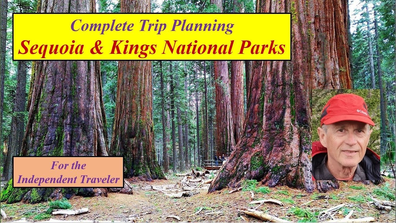 Complete Trip Planning – Sequoia & Kings Canyon National Parks - YouTube