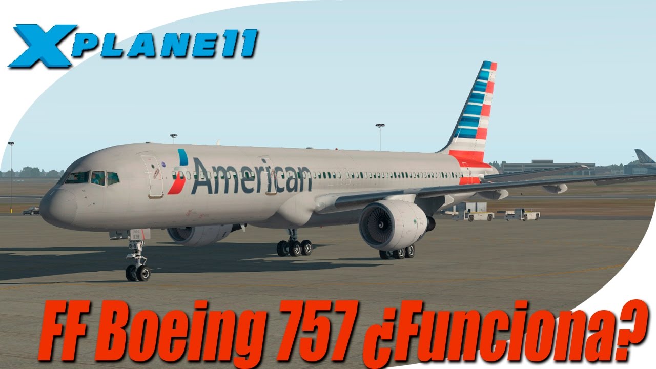 X-Plane ESPAÑOL | Flight Factor Boeing 757 | ¿Funciona? | Español - YouTube
