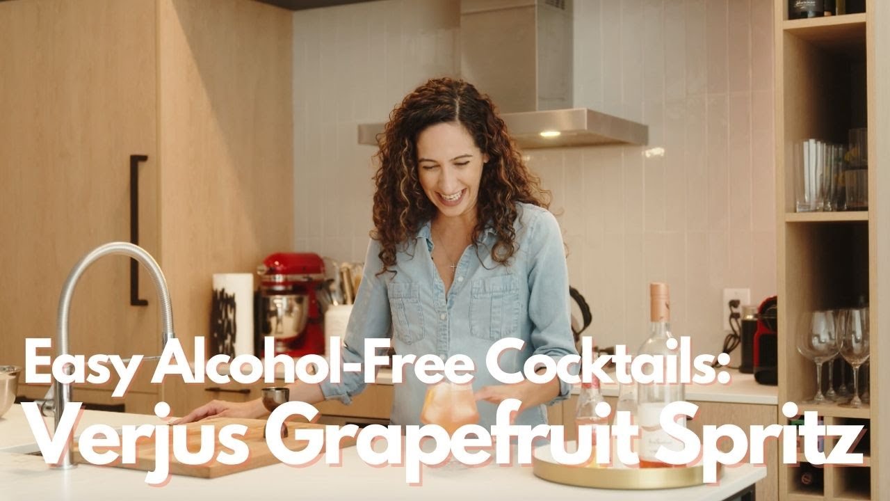 LEARN how to make Easy & Delicious Alcohol-Free Cocktails: Verjus ...
