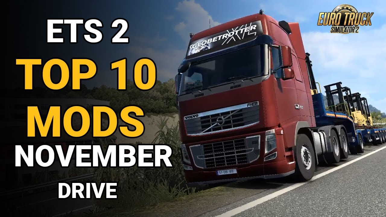TOP 10 ETS2 NOVEMBER MODS DRIVE- FOR 1.45 | Euro Truck Simulator 2 Mods ...