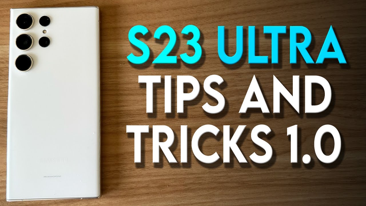 Samsung Galaxy S23 Ultra Tips And Tricks Tutorial 1 YouTube samsung-galaxy-s23-ultra-tips-and-tricks-tutorial-1-youtube