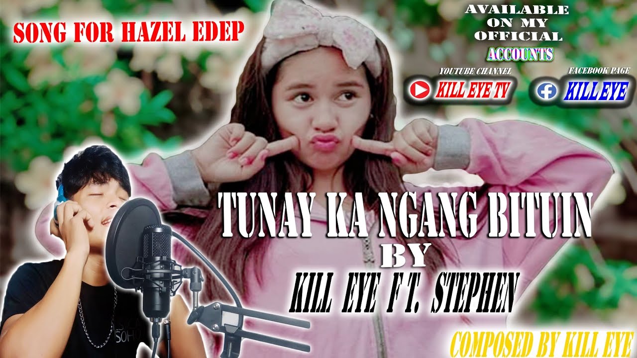 Tunay Ka Ngang Bituin - Kill eye Ft. Stephen (Simple Music Video) For ...