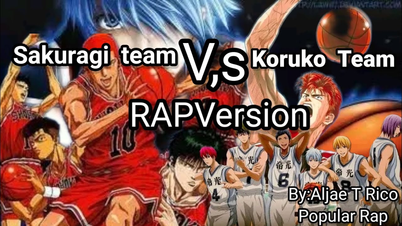 kuroko team V,s Sakuragi team - (Rap animation) pinoy animation By ...