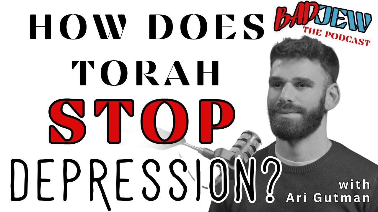 How Does Torah STOP Depression? with Ari Gutman - YouTube