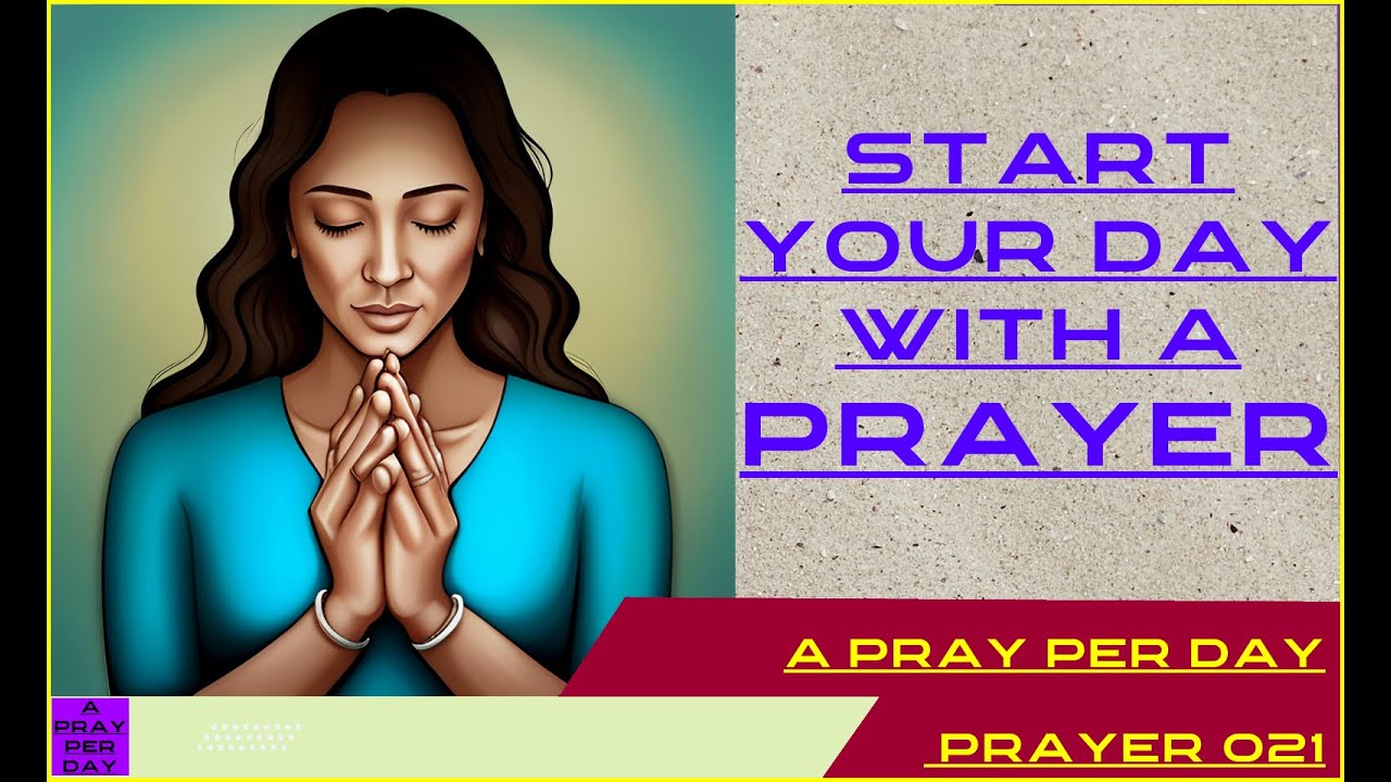 Find Joy Through Positive Prayers: A Pray Per Day [Prayer 021] - YouTube