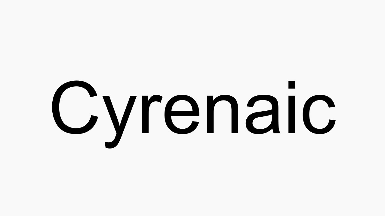 How to pronounce Cyrenaic - YouTube
