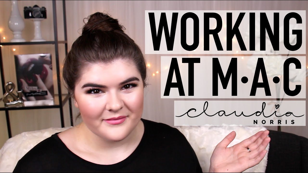 How To Get a Job at MAC Cosmetics & My Experience! (Story Time ...